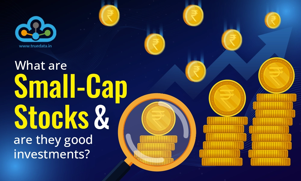 What are Small-Cap Stocks, and Are they Good Investments?